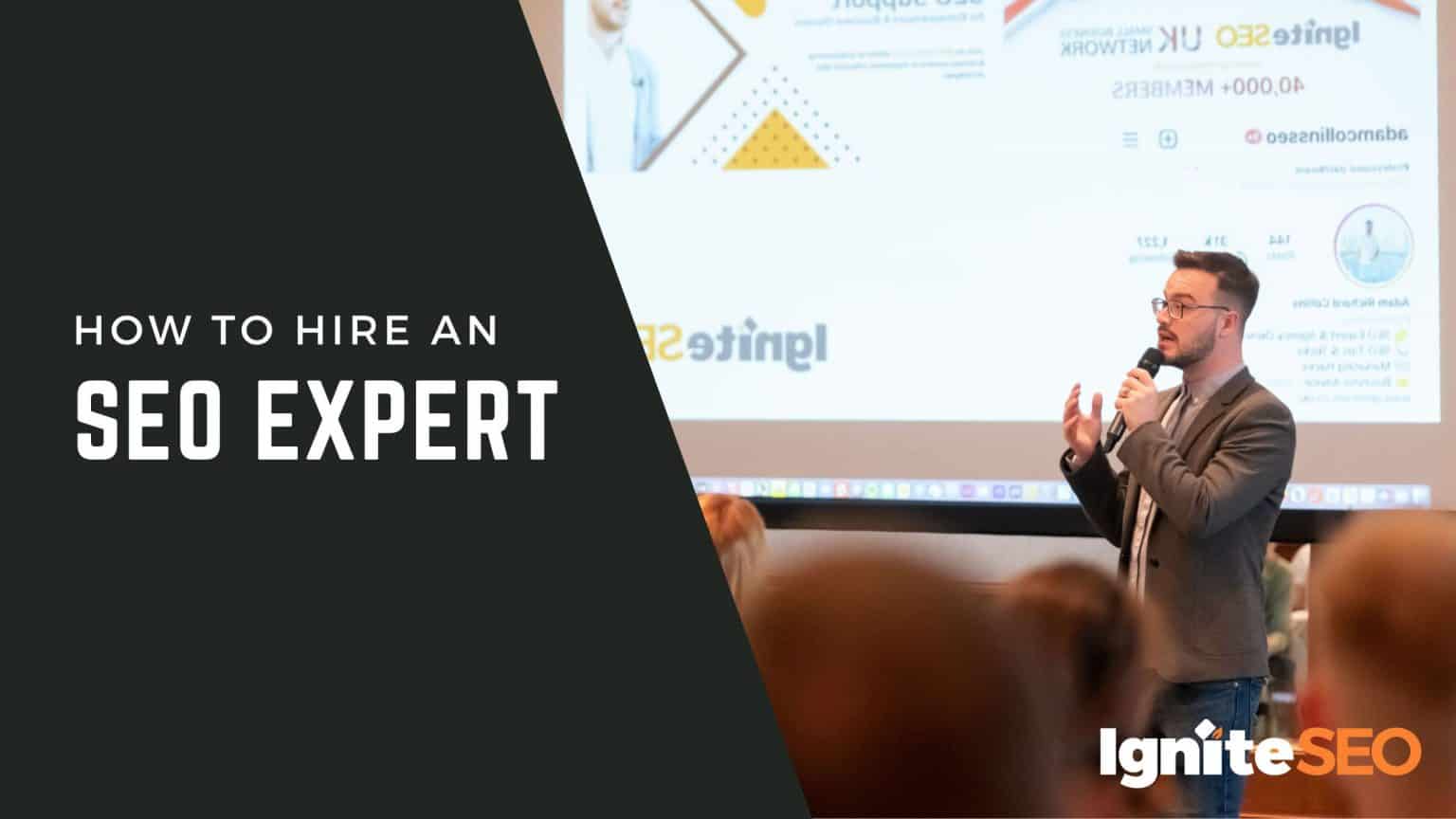 How To Hire an SEO Expert | Ignite SEO